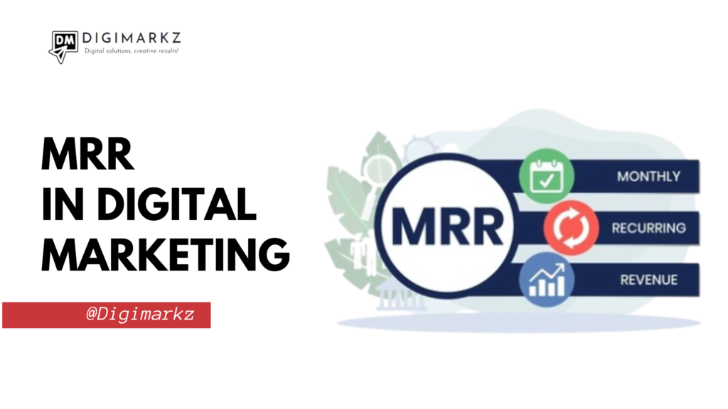 Boost Your Business with MRR: Digital Marketing Guide | by DigiMarkz ...