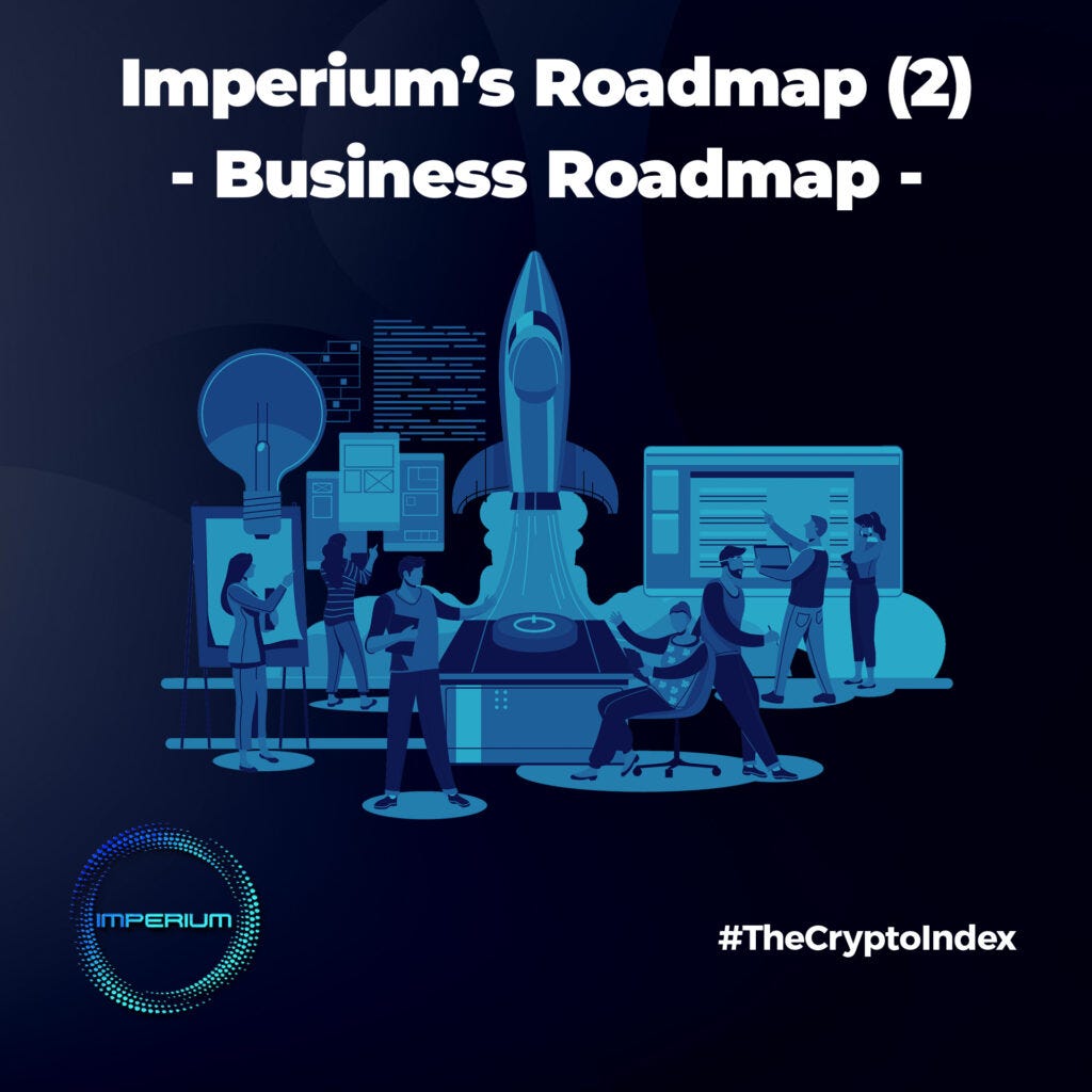 Imperium’s Roadmap (2) — Business Roadmap | by Imperium | Medium