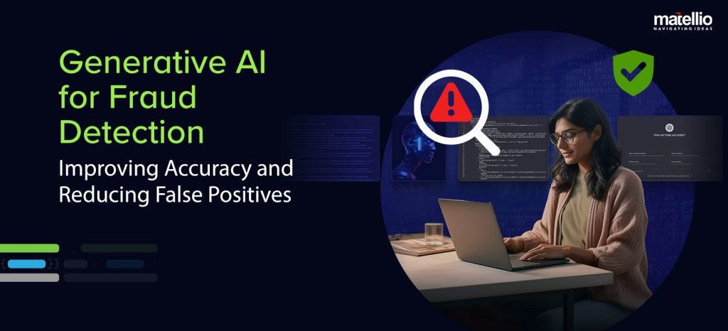 Leveraging Generative Ai For Fraud Detection Improving Accuracy And