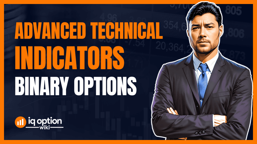 Mastering Advanced Binary Trading Technical Indicators: A Comprehensive ...