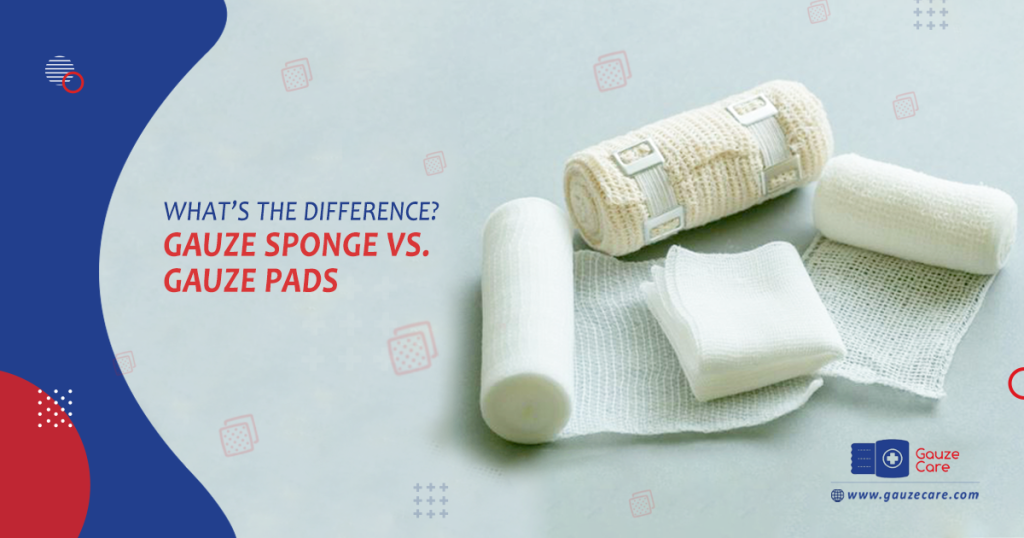 Gauze Sponge vs Gauze Pad: Understanding the Subtle, But Important ...