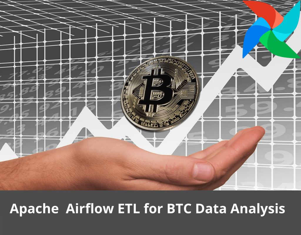 Using Apache Airflow ETL to fetch and analyze BTC data | by Adnan ...