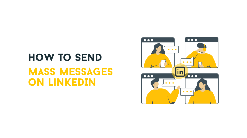 PART 1 — How To Send Mass Messages On LinkedIn | by Veer | Medium