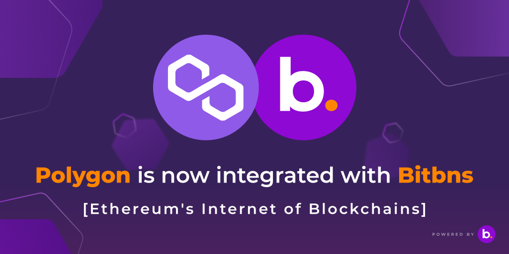 Bitbns integrates Polygon for more cost-efficient transactions | by BNS ...