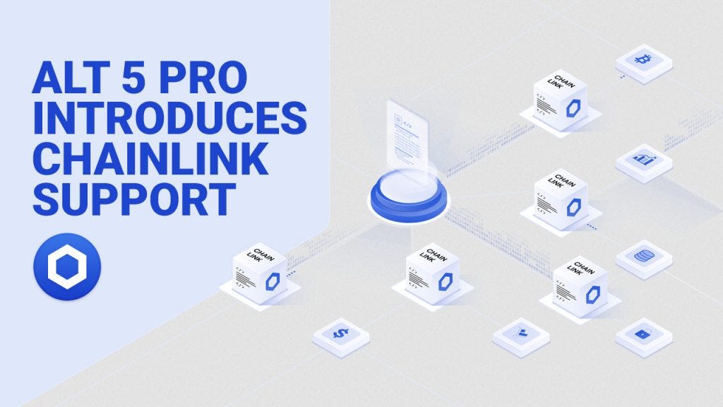 Alt 5 Pro Introduces Chainlink Support | by ALT 5 Sigma | Medium