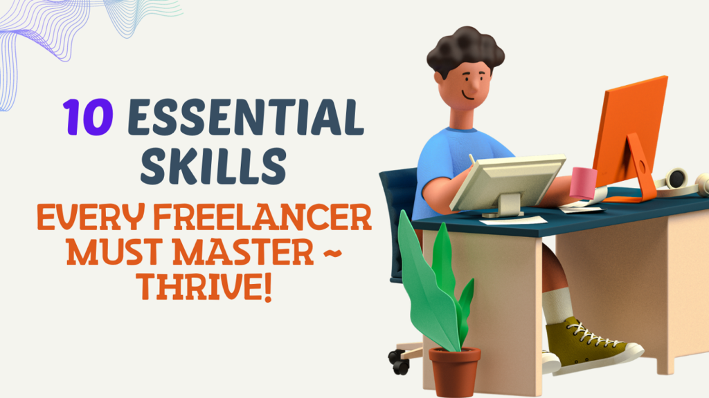 10 Essential Skills Every Freelancer Must Master — Thrive! | by Mary ...