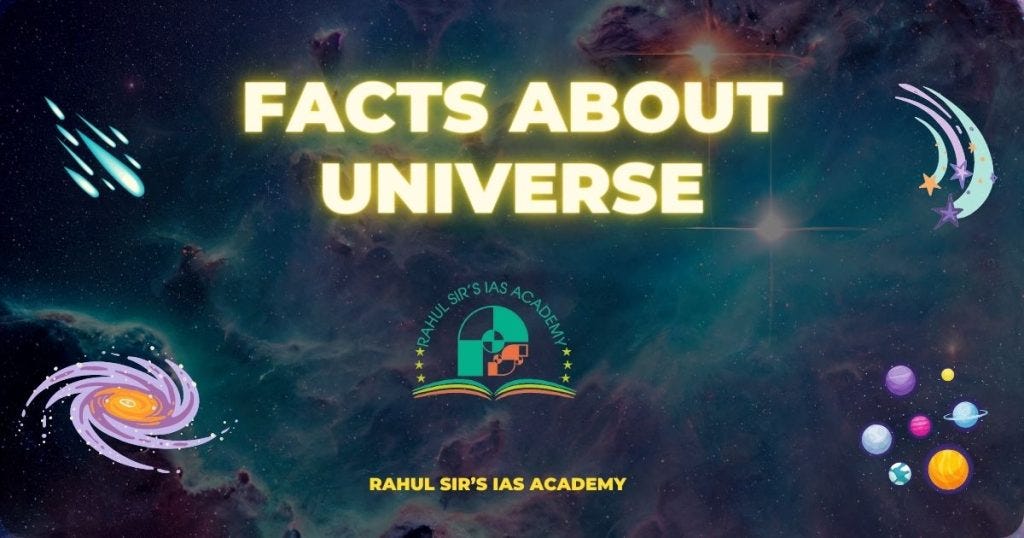 Facts About Universe — In A Nutshell - Rahul Sir's IAS Academy - Medium