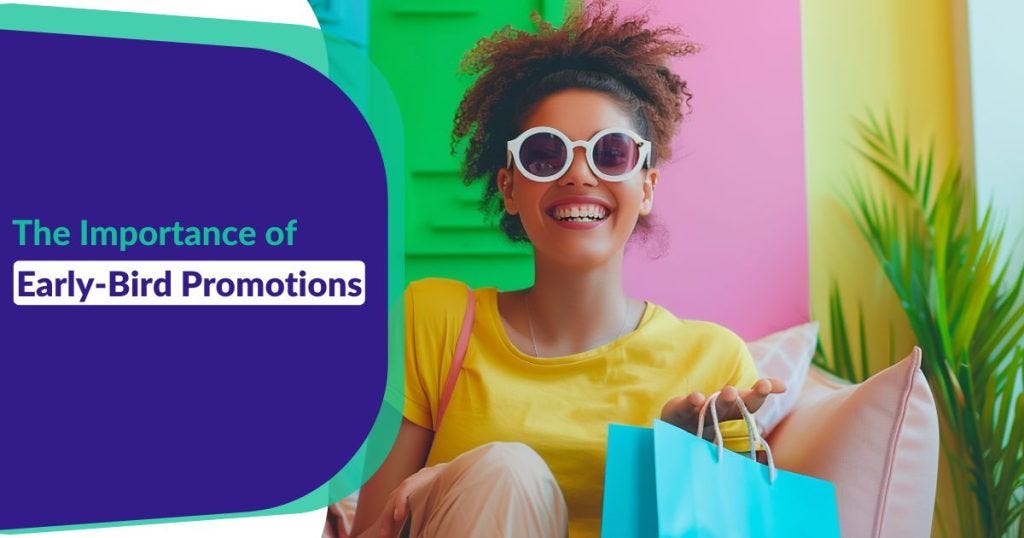 The Importance of Early-Bird Promotions | by Easy FBA Prep | Medium