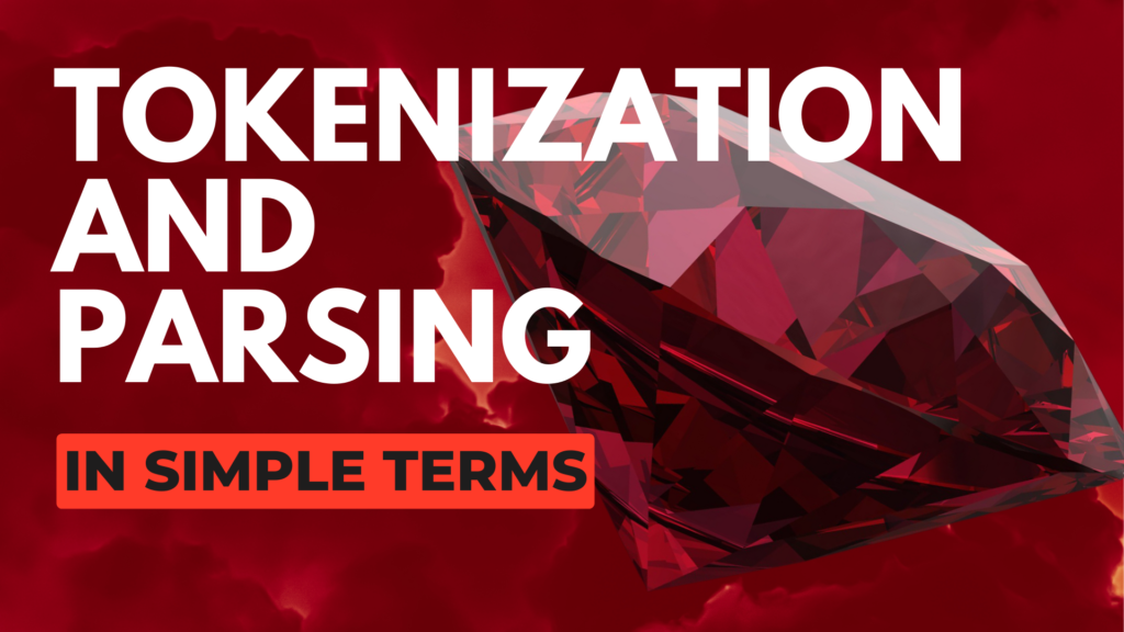 Simple Introduction to Tokenization and Parsing in Ruby | by Patryk Rogala | Medium