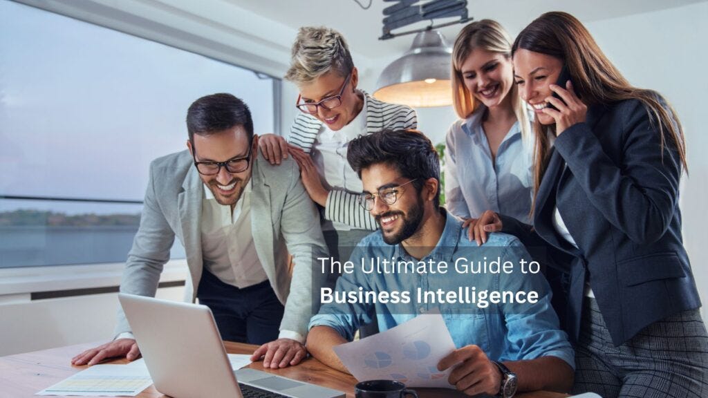 The Ultimate Guide to Business Intelligence | by Savvy Data Cloud | Medium