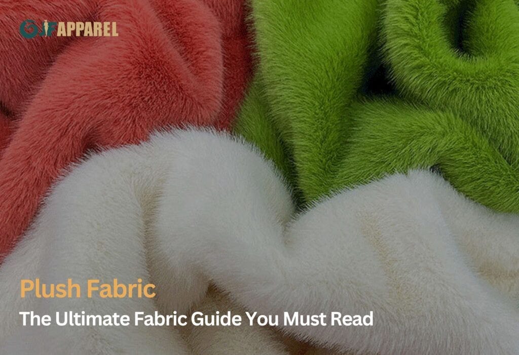 Plush Fabric — The Ultimate Fabric Guide You Must Read | by JF Apparel ...
