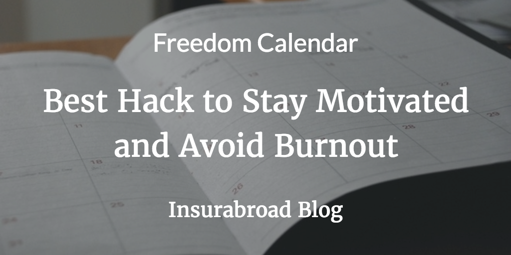 Best Hack to Stay Motivated and Avoid Burnout — Freedom Calendar | by ...