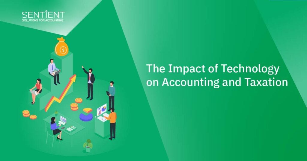 The Impact of Technology on Accounting and Taxation | by Sentient ...