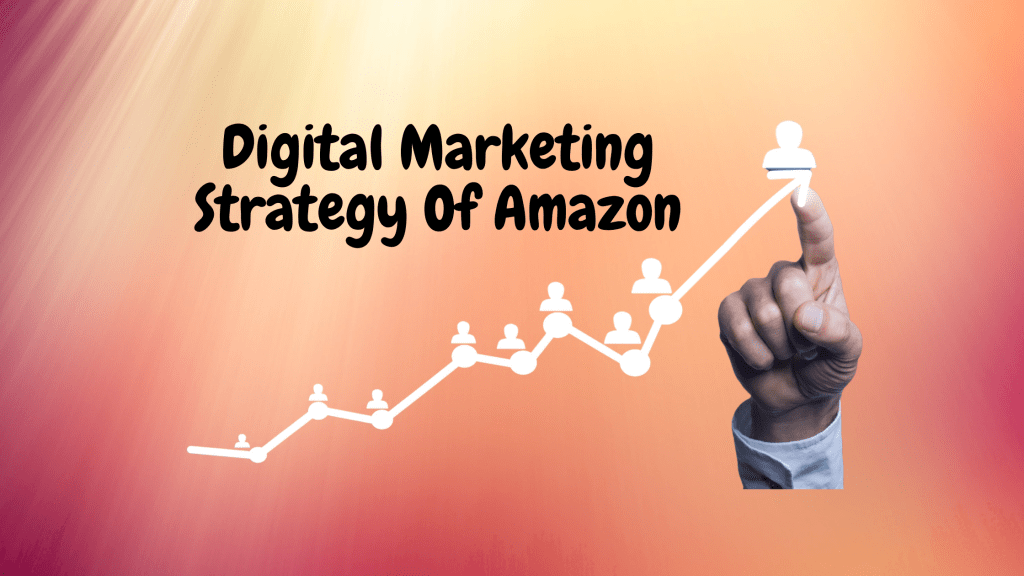 What is the Digital Marketing Strategy Of Amazon? | by Roasted Metric ...