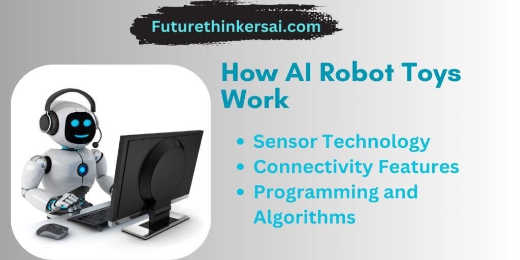 AI Toy Robot the Ultimate Guidance | by Futurethinkersai | Jul, 2024 ...