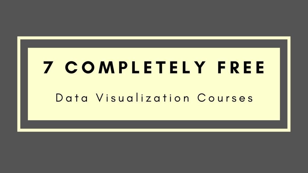 7 Best Free Data Visualization Courses and Training | Medium
