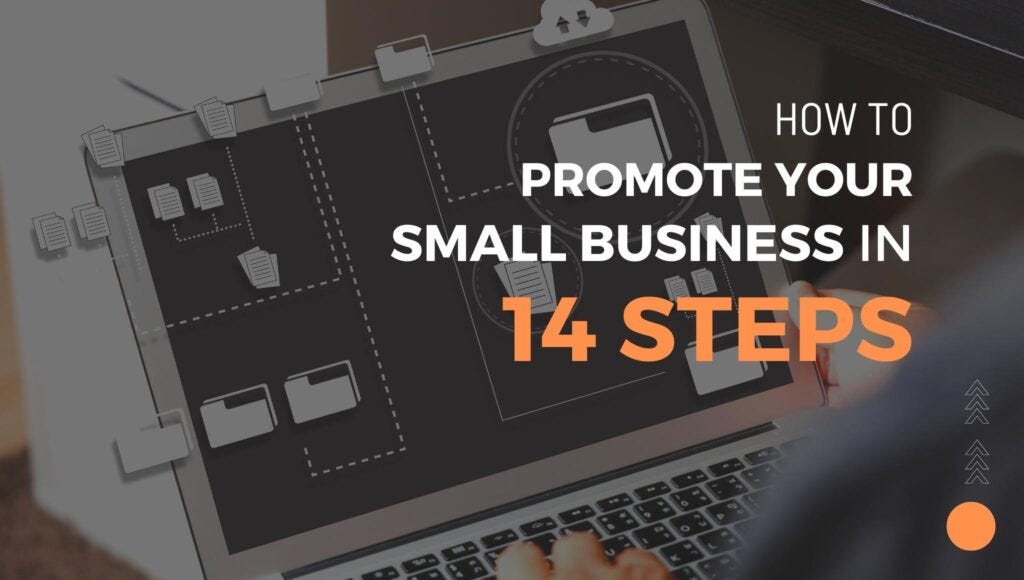 How to promote your small business in 14 Steps | by Ecsion Inc | Medium