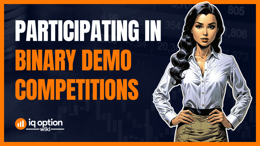 Ultimate Guide to Participating in Binary Options Demo Competitions | IQ Option Wiki | by IQ ...