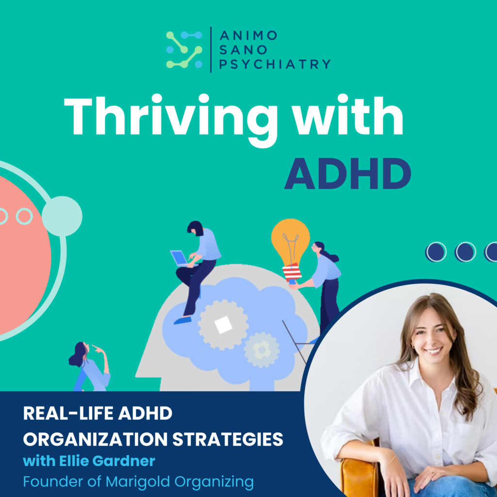 Thriving with ADHD podcast: Real Life ADHD Organization Strategies with Ellie Gardner | by Dr ...