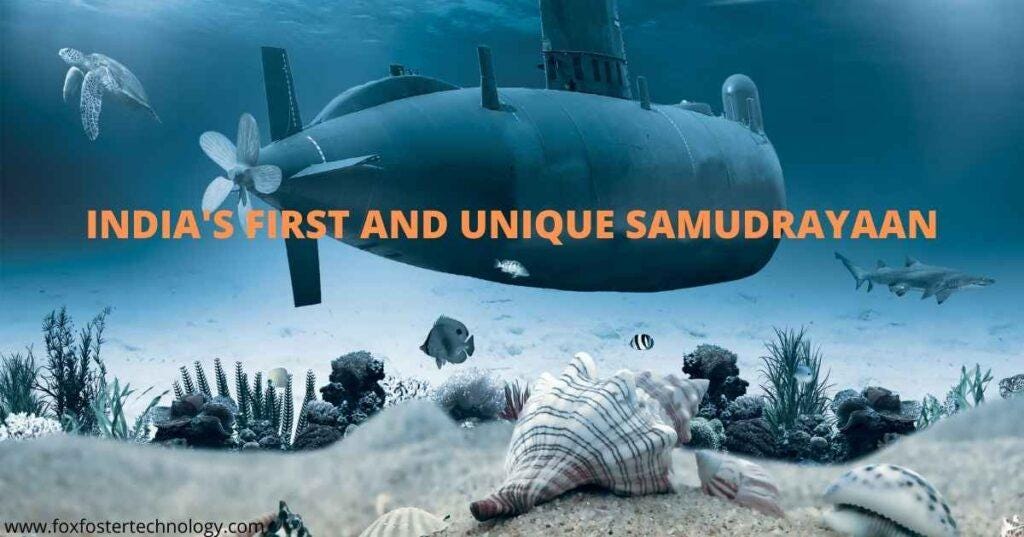 India’s First And Unique Samudrayaan | by FOXFOSTER TECHNOLOGY | Medium