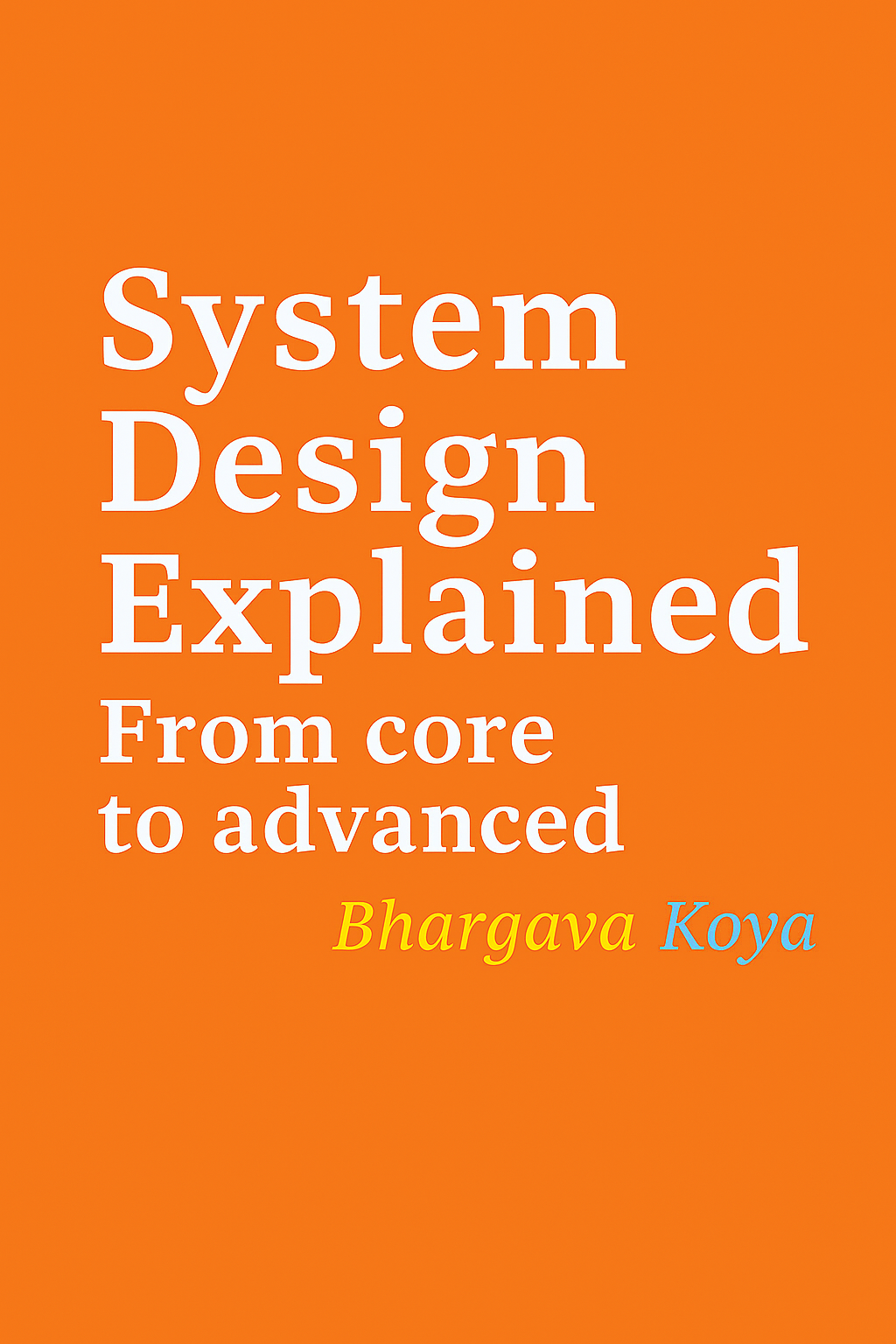 System Design Explained: Advanced Patterns-(Part 2 of 2) | by Bhargava ...
