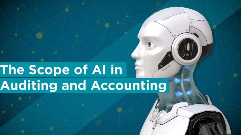 The Evolution of Accounting and Auditing: Harnessing the Power of AI ...