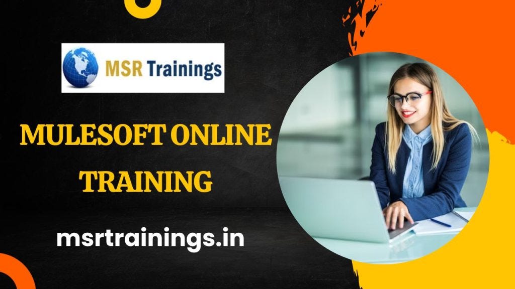 Mulesoft Online Training Course - Msronlinetrainings - Medium