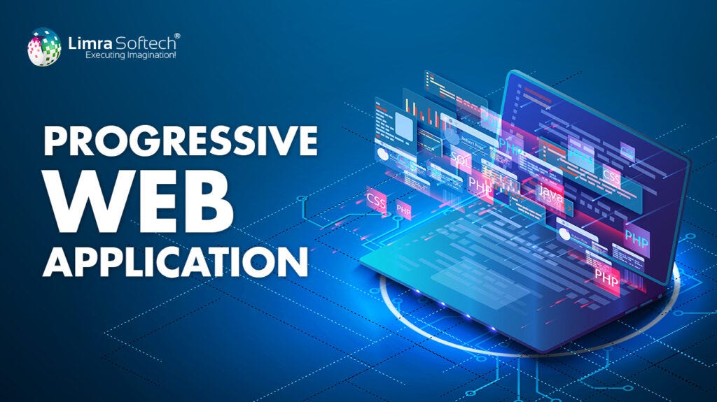 Functions of Progressive Web Applications | by Limrasoft | Medium