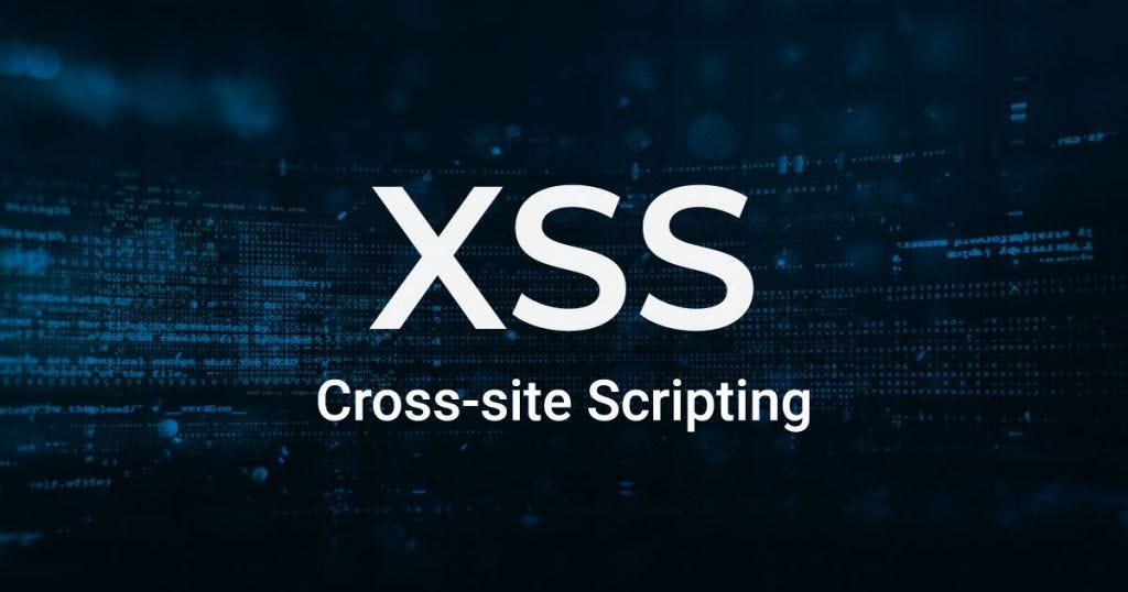 Cross-Site Scripting (XSS): what it is, why it’s dangerous, and how to stop it | by Lalit Mehra ...