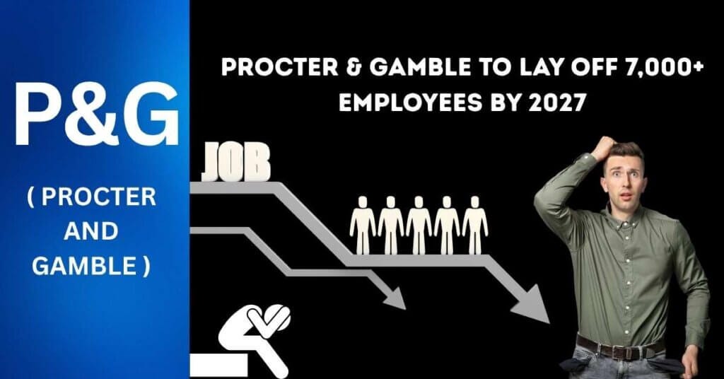 Procter & Gamble to Lay Off 7,000+ Employees by 2027 | by Allnewtrendingblog | Jun, 2025 | Medium