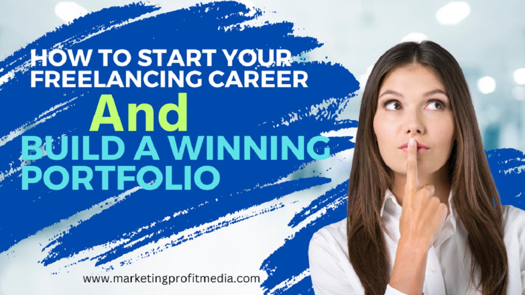 How to Start Your Freelancing Career and Build a Winning Portfolio | by ...