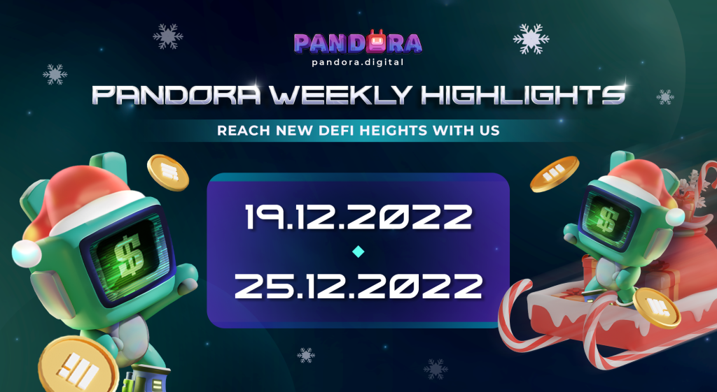 Pandora Weekly Highlights | 19/12–25/12 | by Pandora Digital | Medium