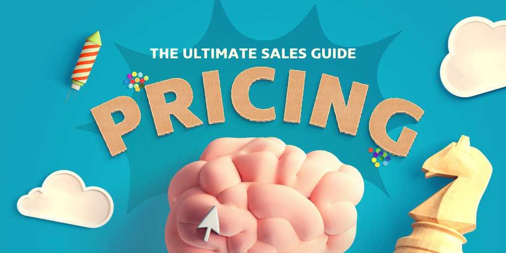 The Ultimate Sales Guide to Setting and Discussing Pricing | by ...