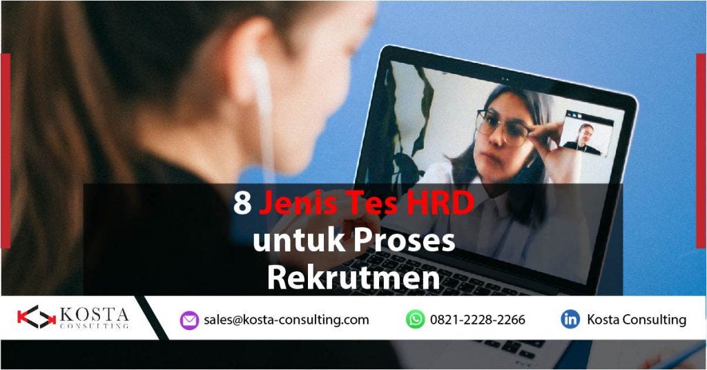 8 Jenis Tes HRD untuk Proses Rekrutmen | by KOSTA CONSULTING ...