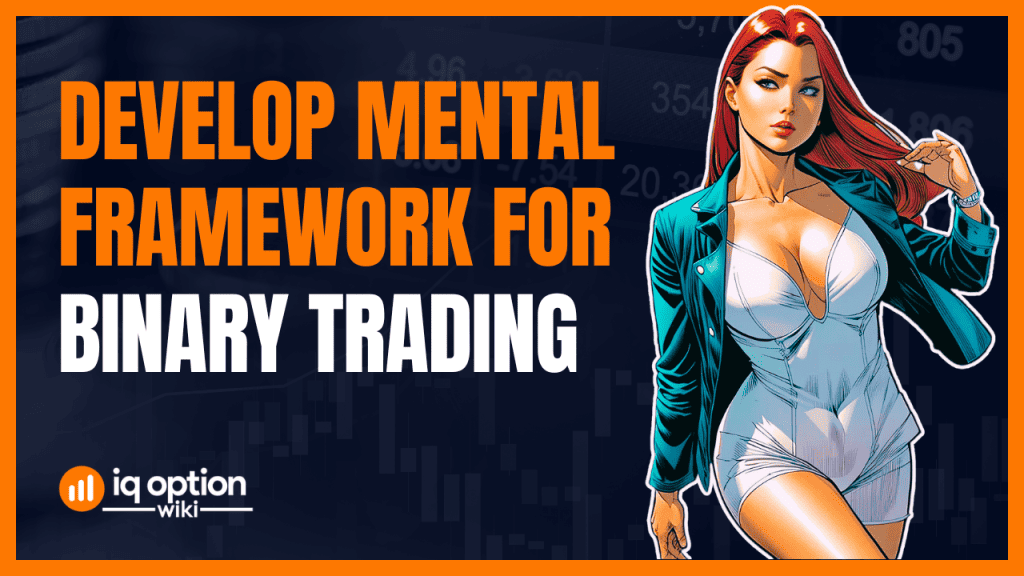 Developing a Strong Mental Framework for Binary Trading Success | IQ Option Wiki | by IQ Option ...