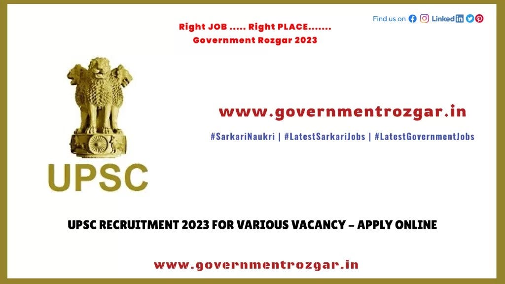 UPSC Recruitment 2023 for Various Vacancy — Apply Online Government ...