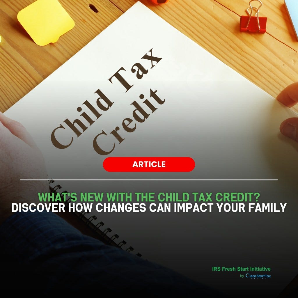 Child Tax Credit: Key Updates, Status, and Impact on Families | Medium