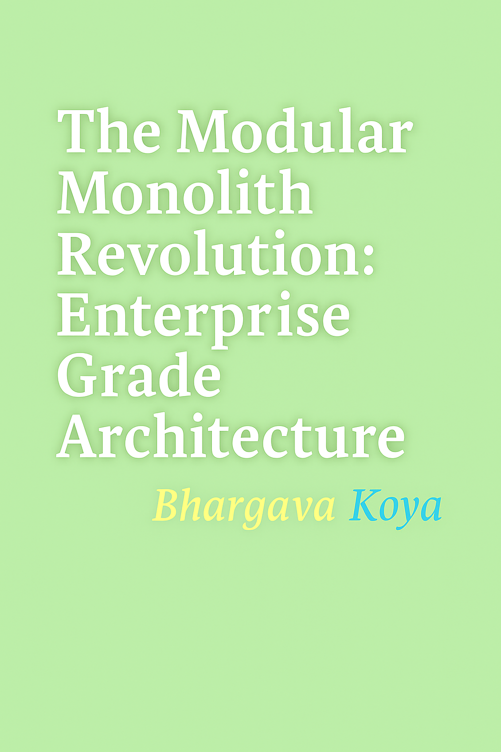 The Modular Monolith Revolution: Enterprise Grade Architecture-Part I Theory | by Bhargava Koya ...