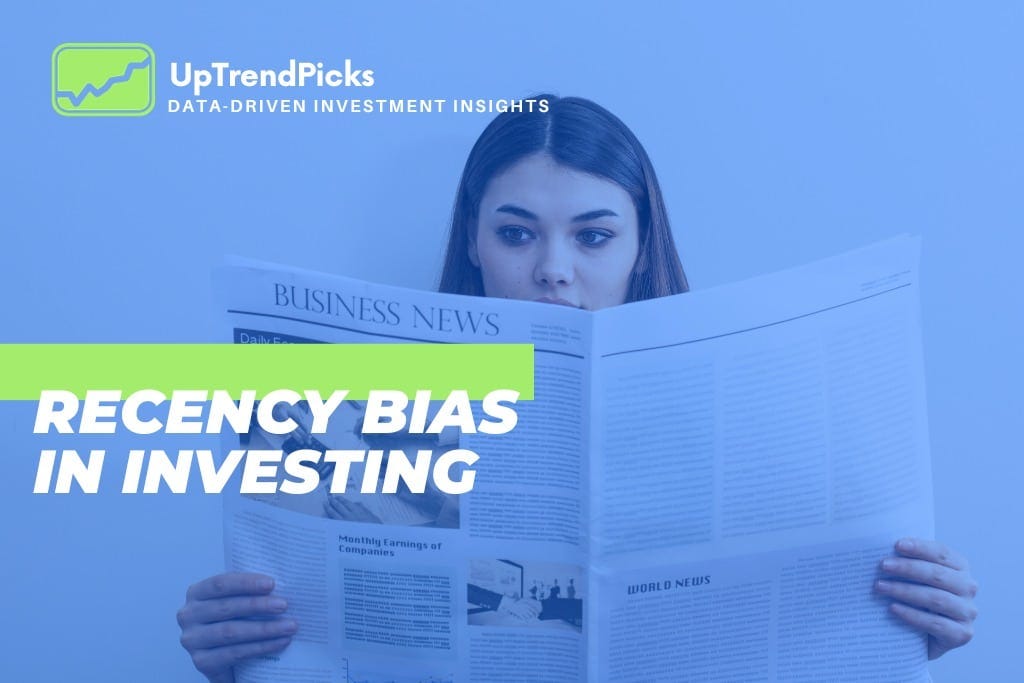 RECENCY BIAS IN INVESTING. Understanding Recency bias | by Uptrendpicks ...