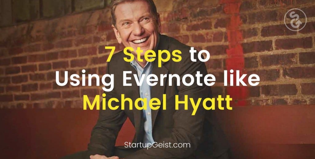 7 Steps to Implement Michael Hyatt Evernote System | by Danny Holtschke ...