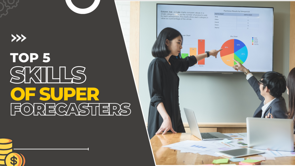 The Top 5 Skills of a Successful Analyst and a Super Forecaster | by ...