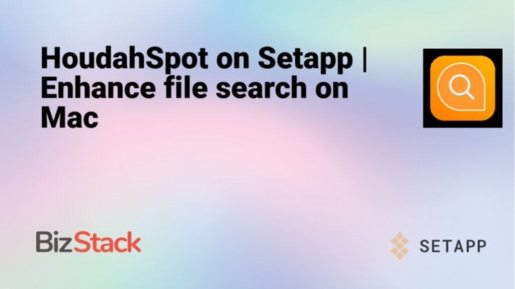 HoudahSpot on Setapp | Enhance file search on Mac | by Cagri Sarigoz ...