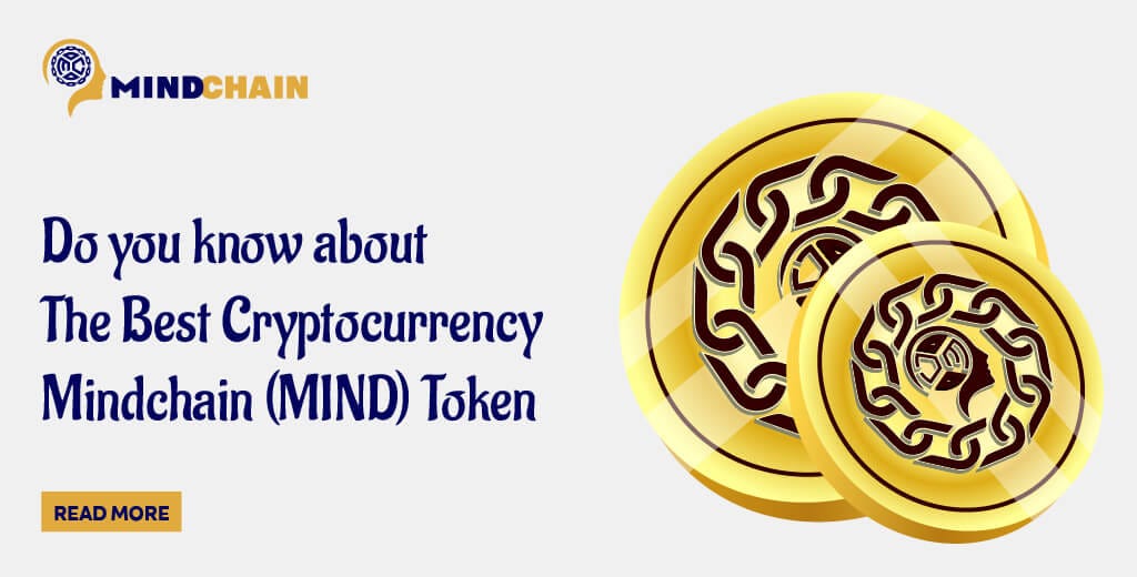 Do you know about The Best Cryptocurrency Mindchain (MIND) Token ...