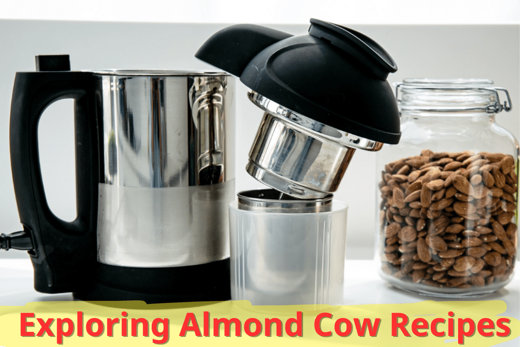 Exploring Almond Cow Recipes | Create Delicious & Nutritious Almond ...