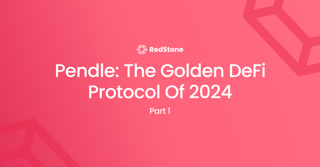 Pendle: The Golden DeFi Protocol of 2024, Why, What, and How (Part 1) | by Dmytro Sikalyuk | Medium