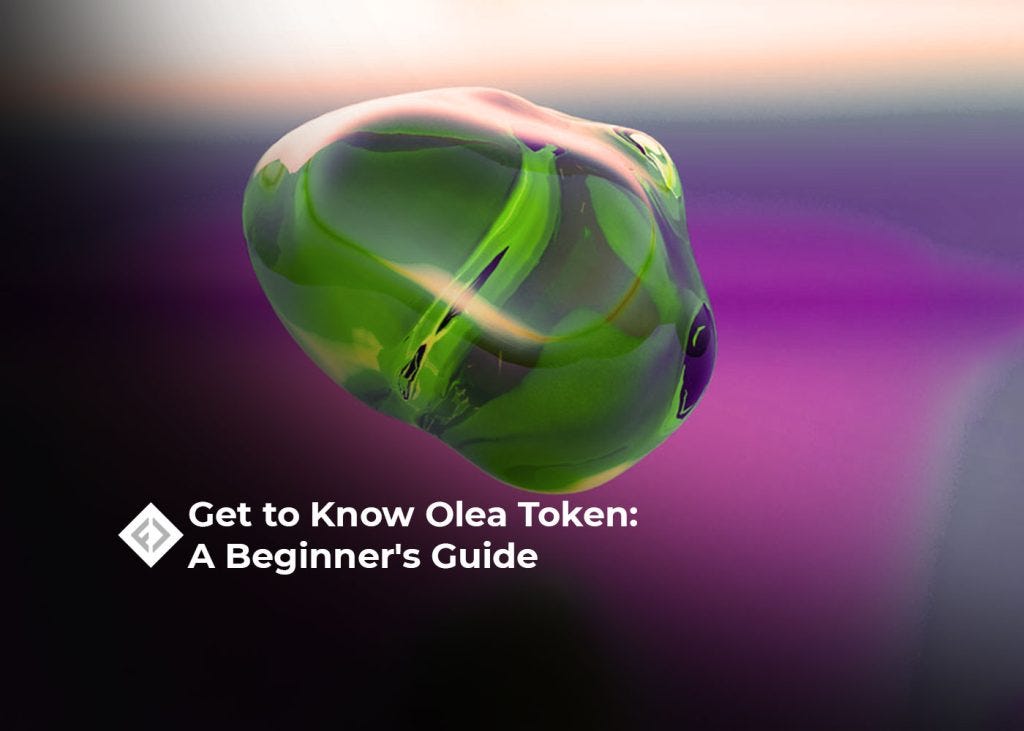 Get to Know Olea Token: A Beginner’s Guide | by Maxwell Williams | Medium