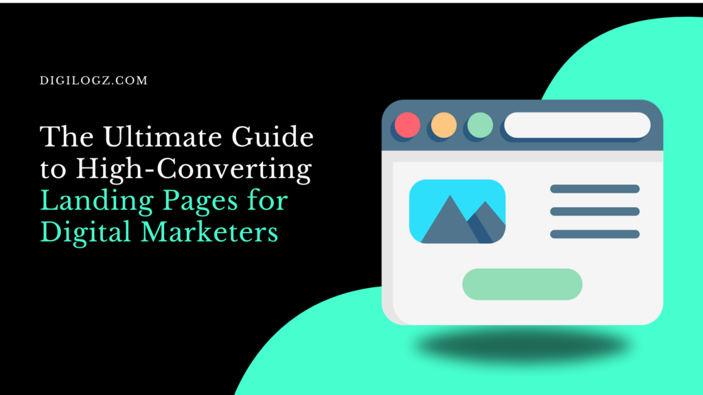 Mastering Landing Pages: A Comprehensive Guide for Digital Marketers to Boost Conversions | by ...