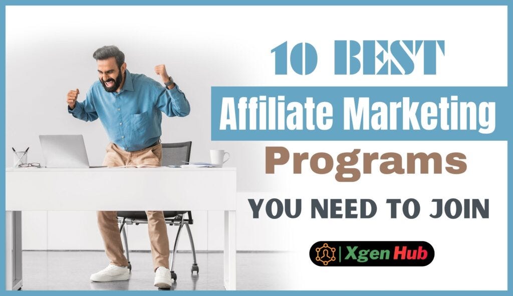 10 BEST Affiliate Marketing Programs You Need To Join in 2024 | by ...