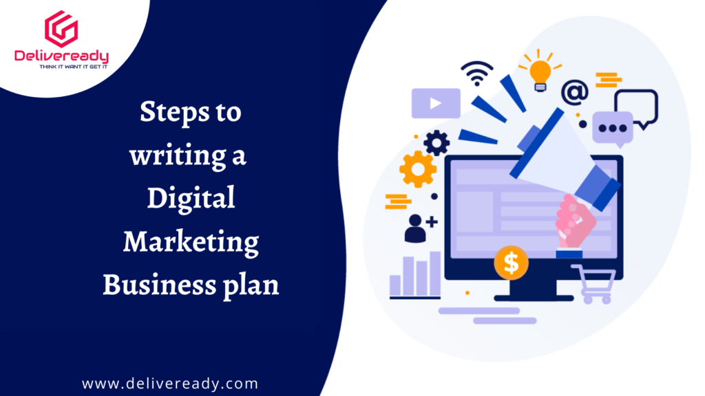 Steps to Writing a Digital Marketing Business Plan | by Deliveready LLP ...