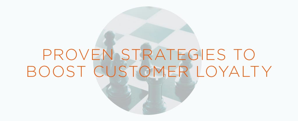 Proven Strategies To Boost Customer Loyalty | by Retained | Medium